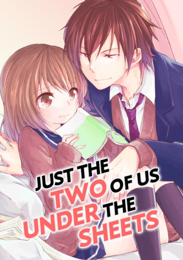 Манга Только мы вдвоем под простынями / Just the Two of Us Under the Sheets читать онлайн - MangaMen